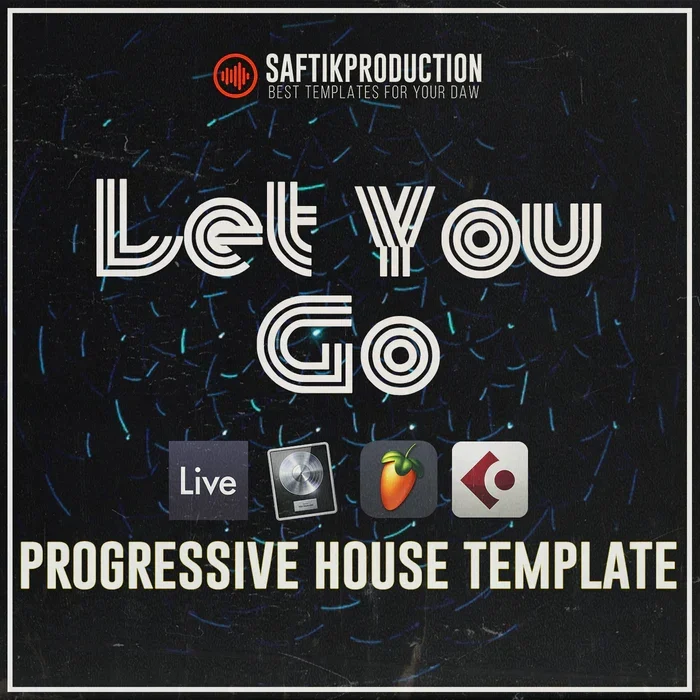 Let You Go - Progressive House Template for Ableton, Cubase, Logic Pro ...